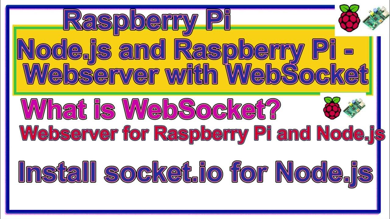 Node js and Raspberry Pi Webserver with WebSocket - YouTube