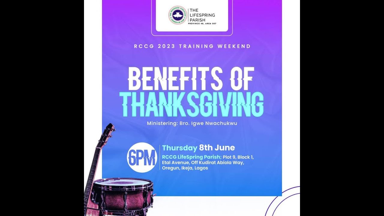 RCCG Training weekend | Benefits or Thanksgiving | Thursday 8th June ...