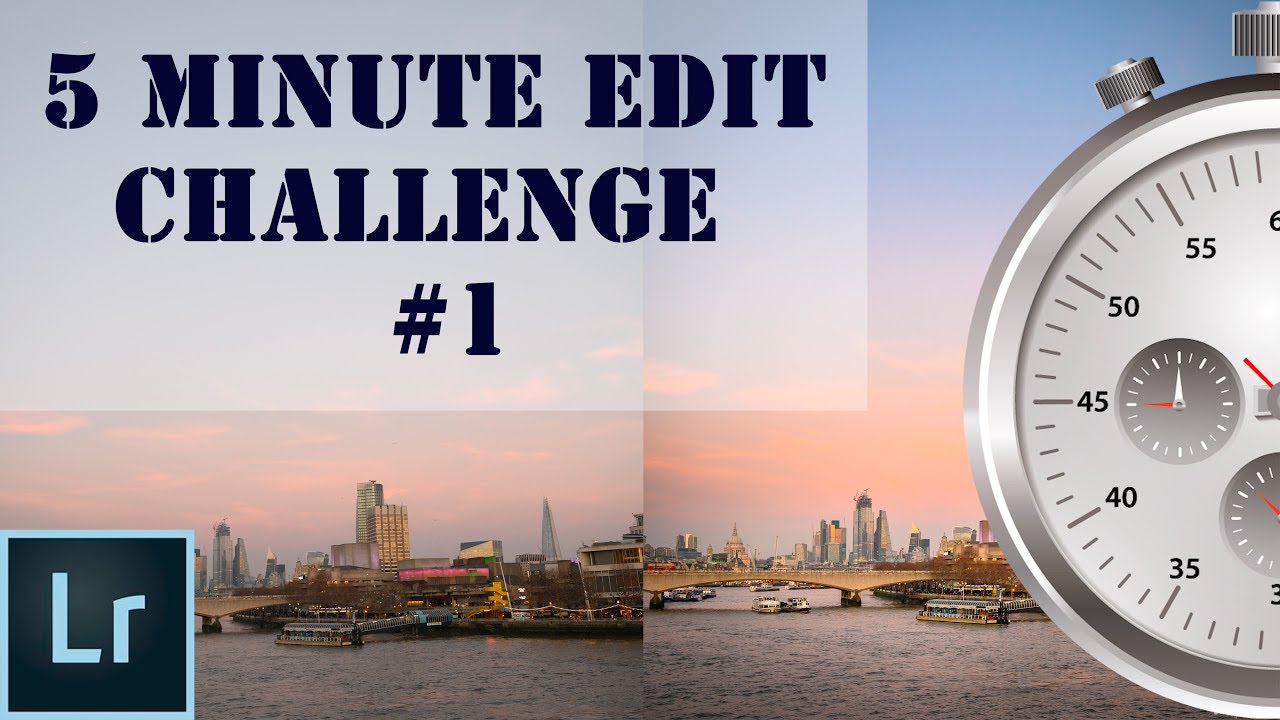 5 MINUTE PHOTO EDIT CHALLENGE #1 - One image, Lightroom, & only 5 mins ...