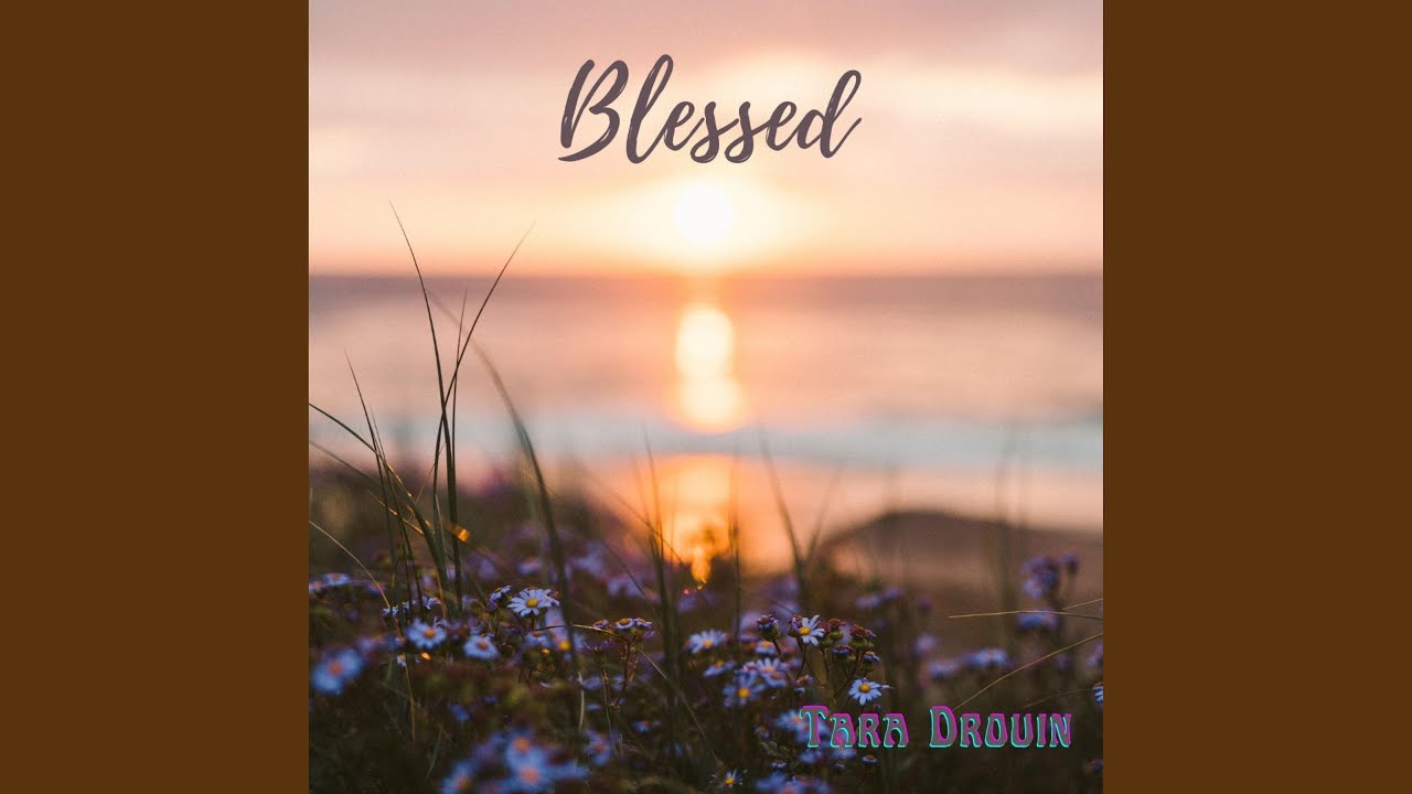 Blessed - YouTube
