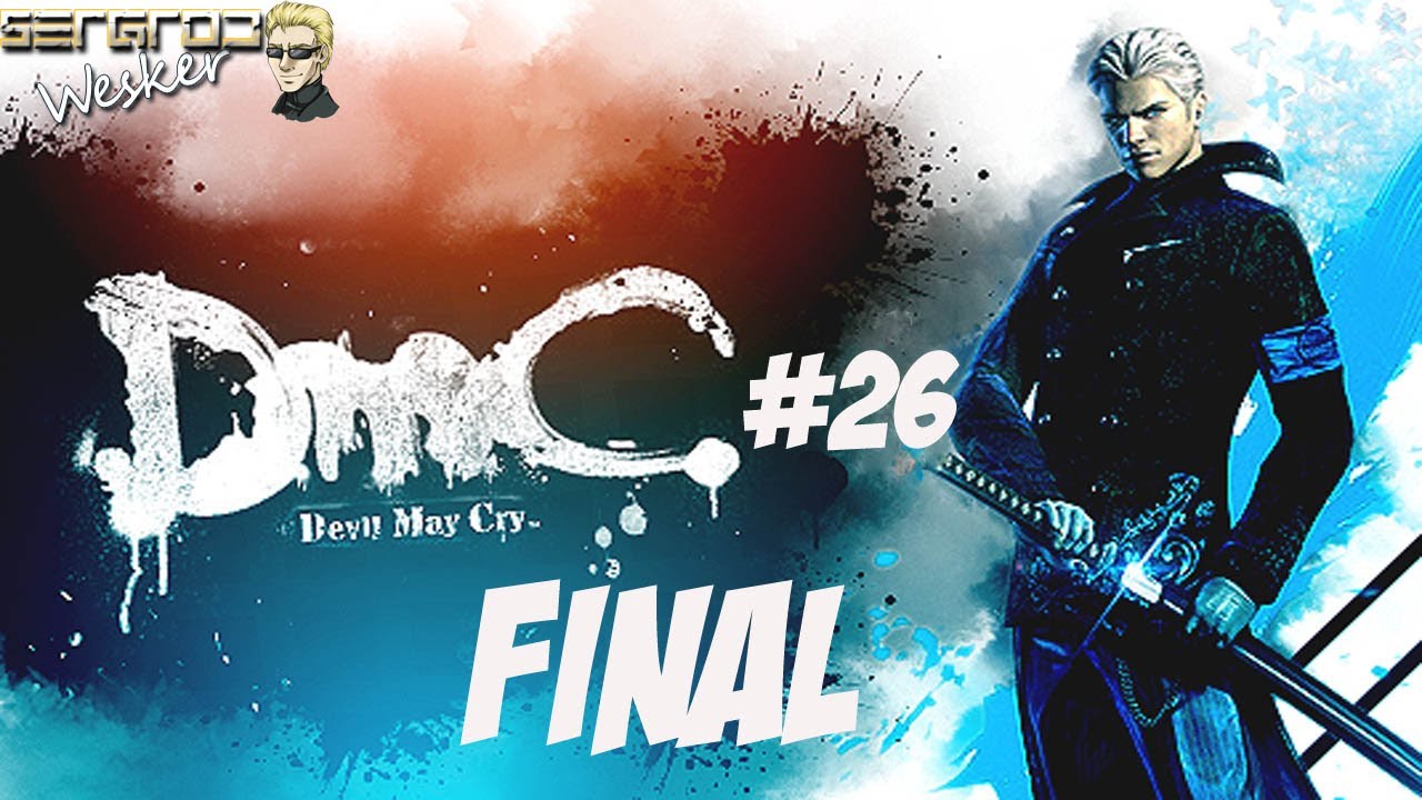 DmC - Devil May Cry: #26 - Повелитель демонов - YouTube