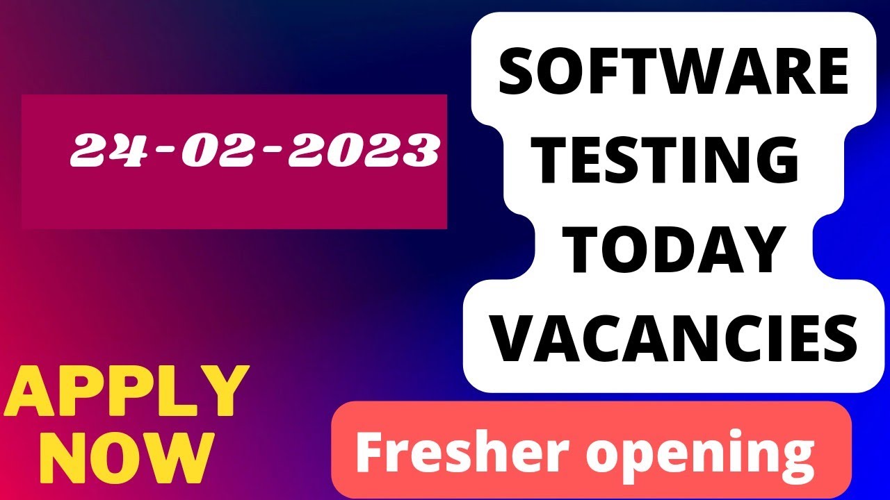 24_02_2023 Software Testing job openings for fresher and experienced # ...