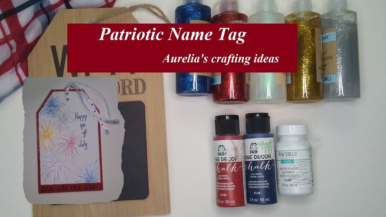 4th of July Patriotic Name Tag | Dollar Tree DIY | Patriotic Ideas ...
