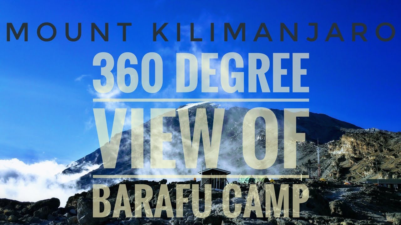 360 degree view of Barafu Camp Kilimanjaro - YouTube