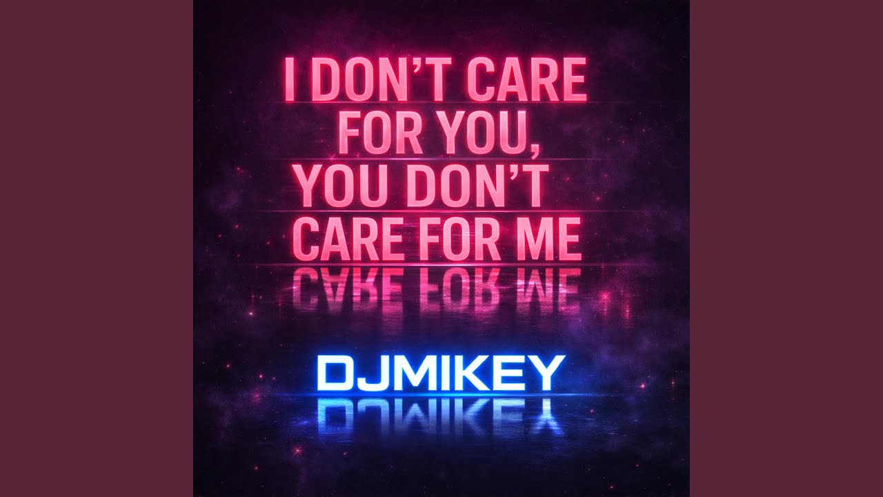I Don't Care For You, You Don't Care For Me. - YouTube