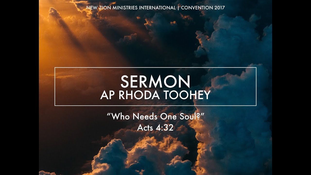 "Who Needs One Soul" - Sermon By Apostle Rhoda Toohey At The Convention ...