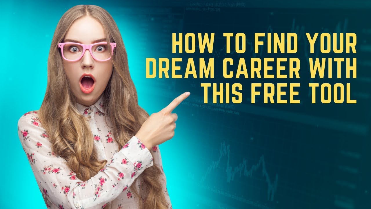 How To Find Your Dream Career With This Free Tool - YouTube
