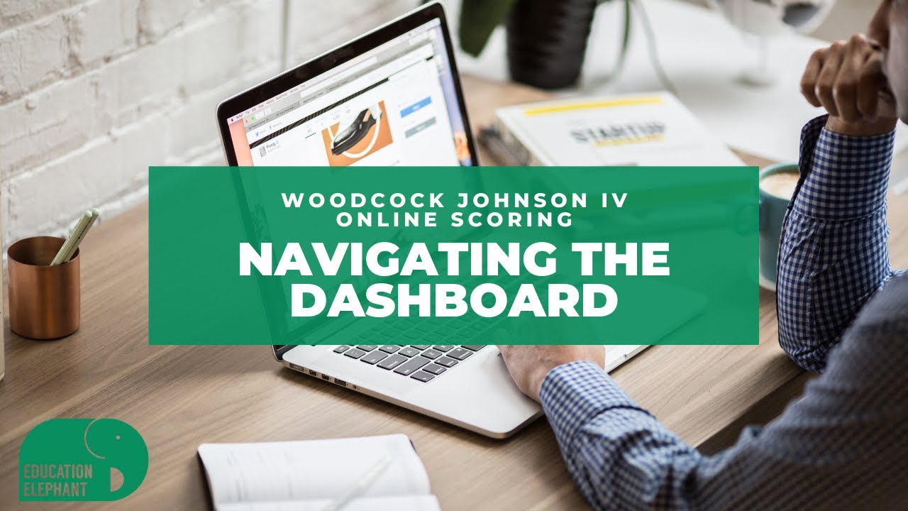 WJ IV online scoring_ How to Navigate the WJ IV Dashboard - YouTube