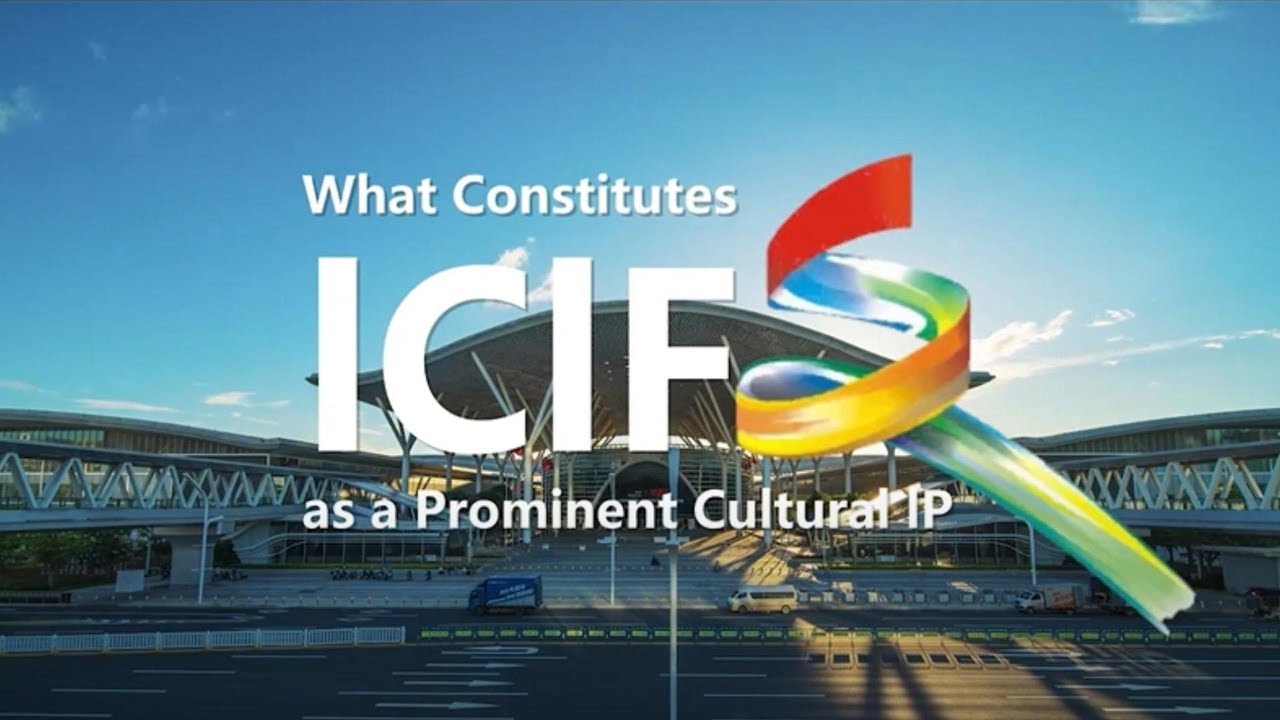 The promotional video of "What Constitutes ICIF as a Prominent Cultural ...