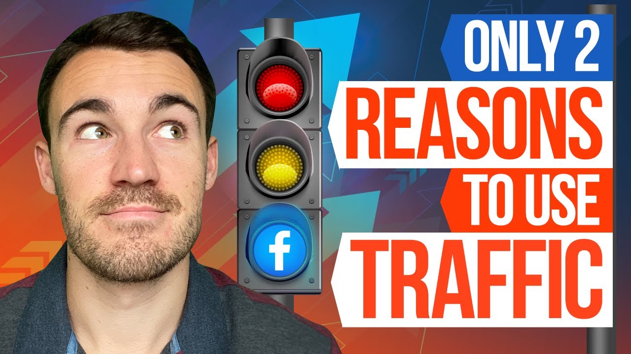 The ONLY 2 Reasons to Use The Facebook TRAFFIC Objective - YouTube