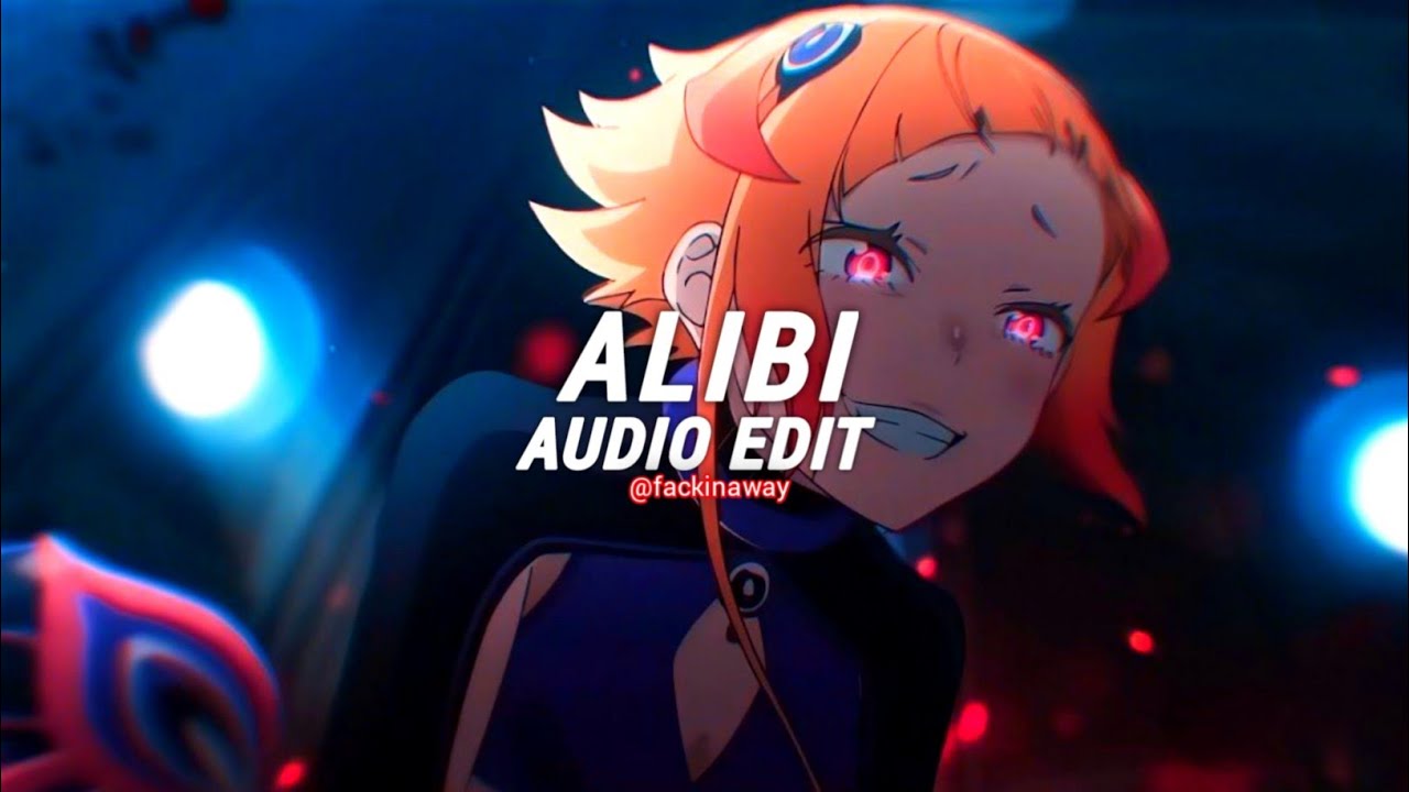 Alibi [EDIT AUDIO] - YouTube