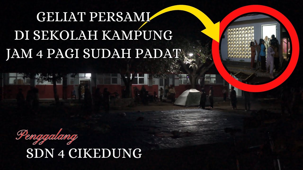 Sangat Terlihat Bedanya - Suasana Persami di Sekolah Kampung Jam 4 Pagi ...