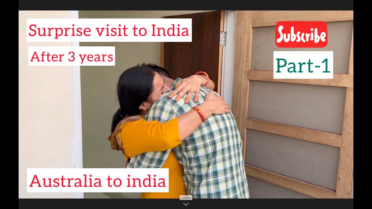 surprise visit to india from australia After 3 years || Part-1 - YouTube
