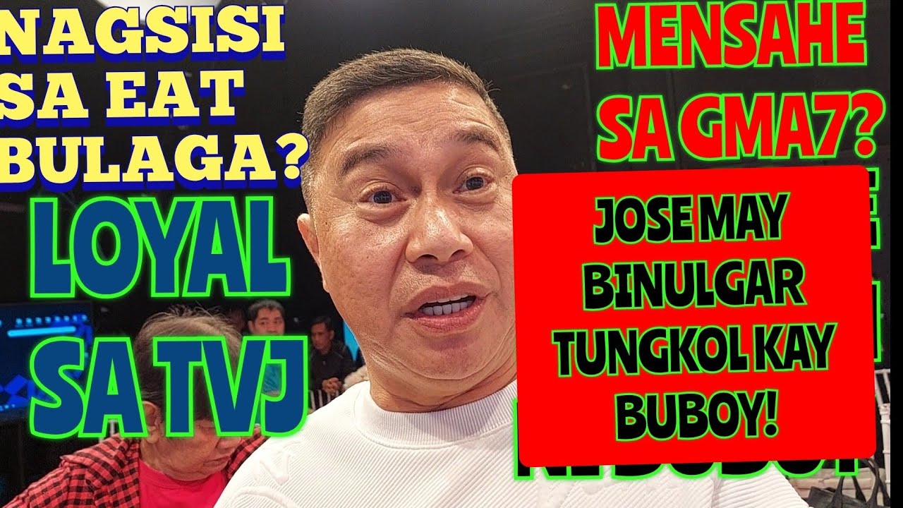 NAGSISI SA EAT BULAGA? JOSE MANALO MAY BINULGAR TUNGKOL KAY BUBOY ...