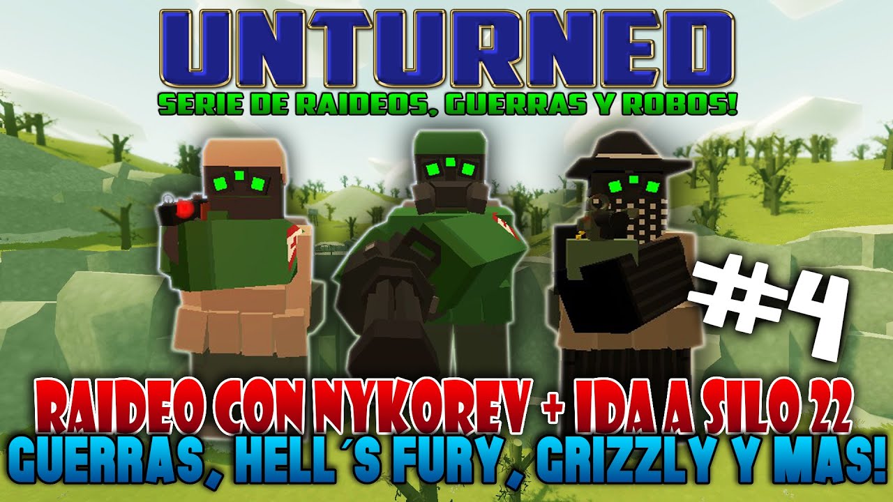 RAIDEO CON NYKOREV + Ida a Silo 22 | Guerras Colosales | #4 | UNTURNED ...