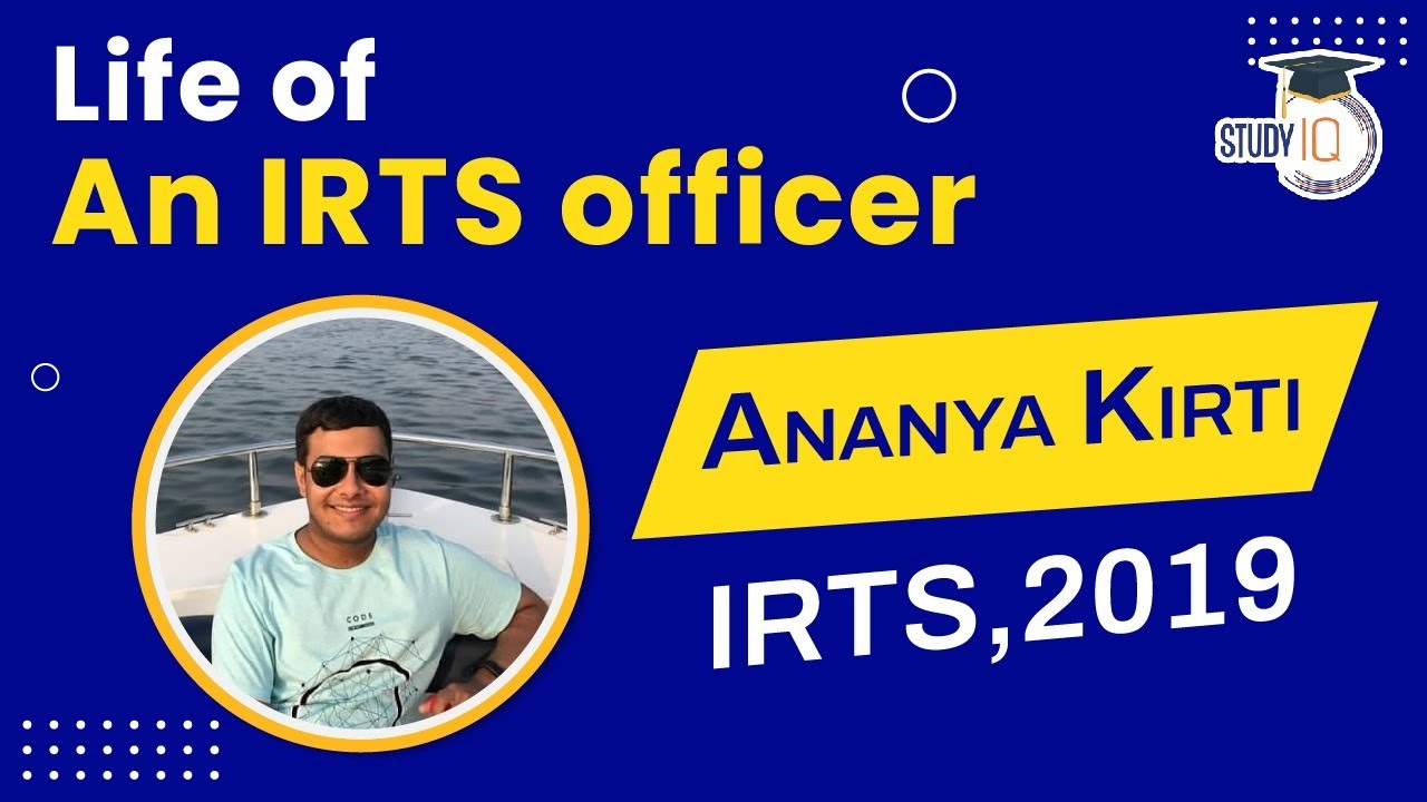 IRTS Interview | Life of an IRTS officer by Ananya Kirti IRTS,2019 ...