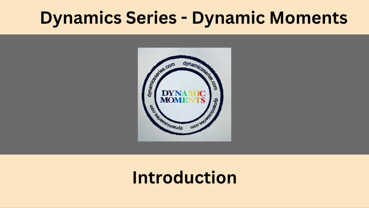 Dynamic Moments - Introduction - YouTube
