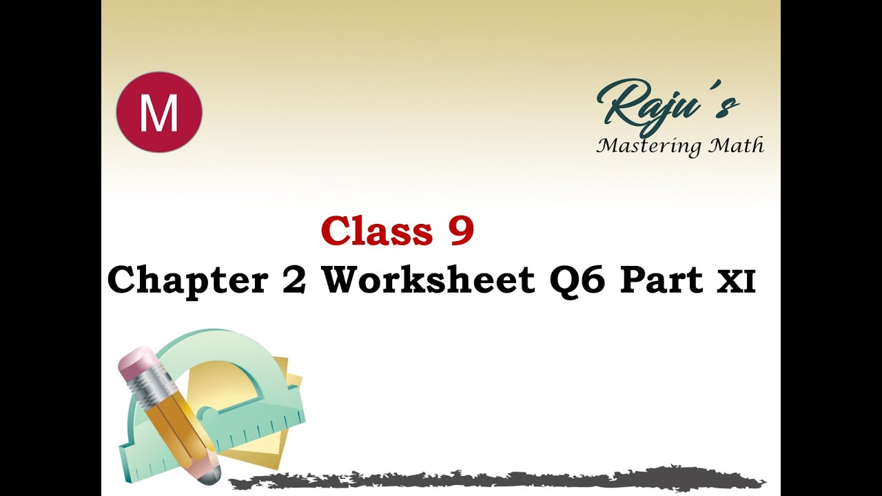 Class 9 Math Chapter 2 Exercise 2.4 worksheet Question 06 part (xi ...