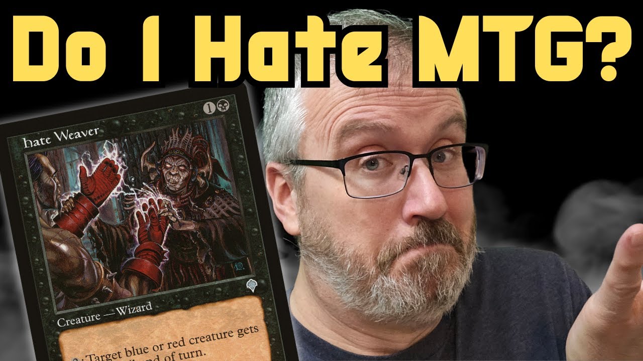 Do I Hate Magic the Gathering? - YouTube