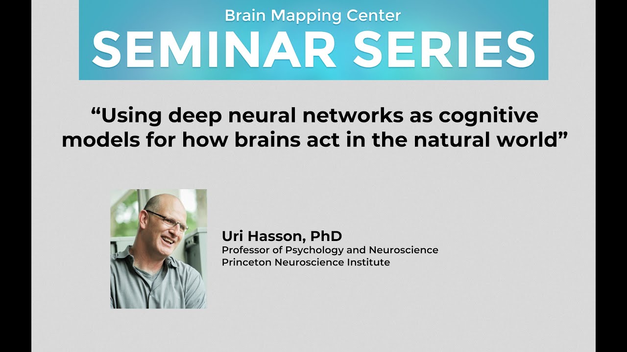 Uri Hasson, PhD: “Using deep neural networks as cognitive models for ...