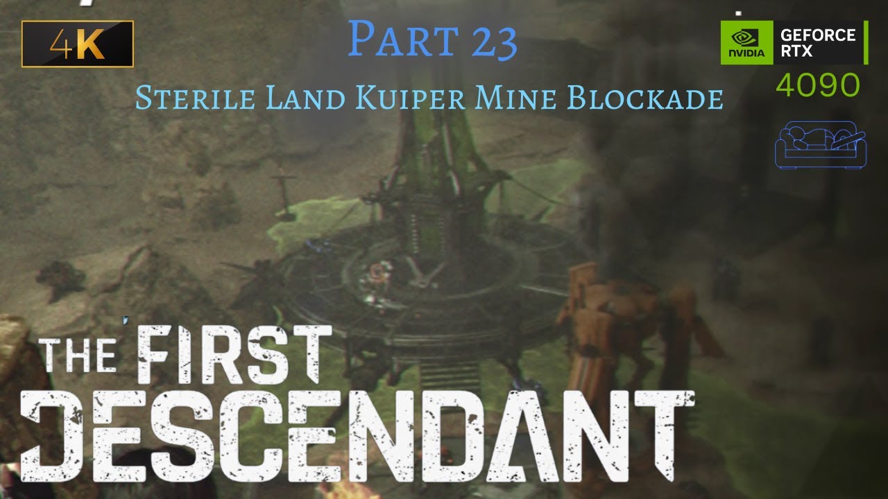 The First Descendant Part 23: Sterile Land Kuiper Mine Blockade ...
