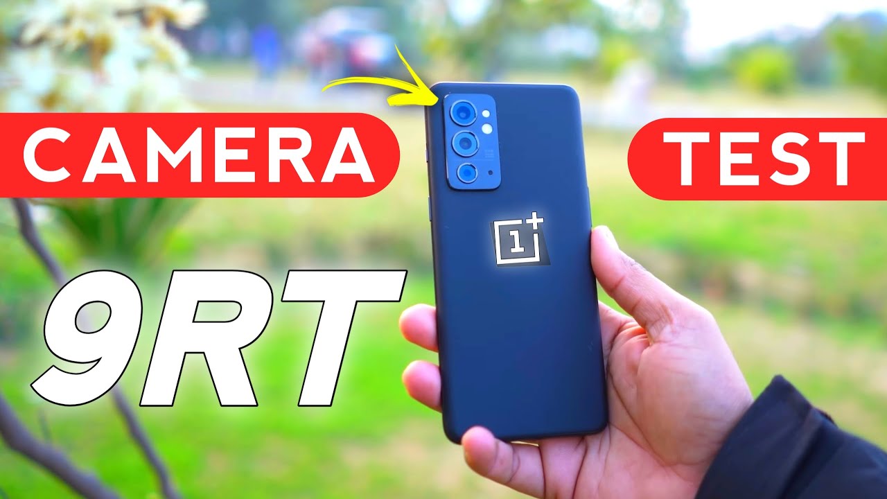 Camera Test - One Plus 9RT | OnePlus 9RT | One Plus 9rt Camera Review ...