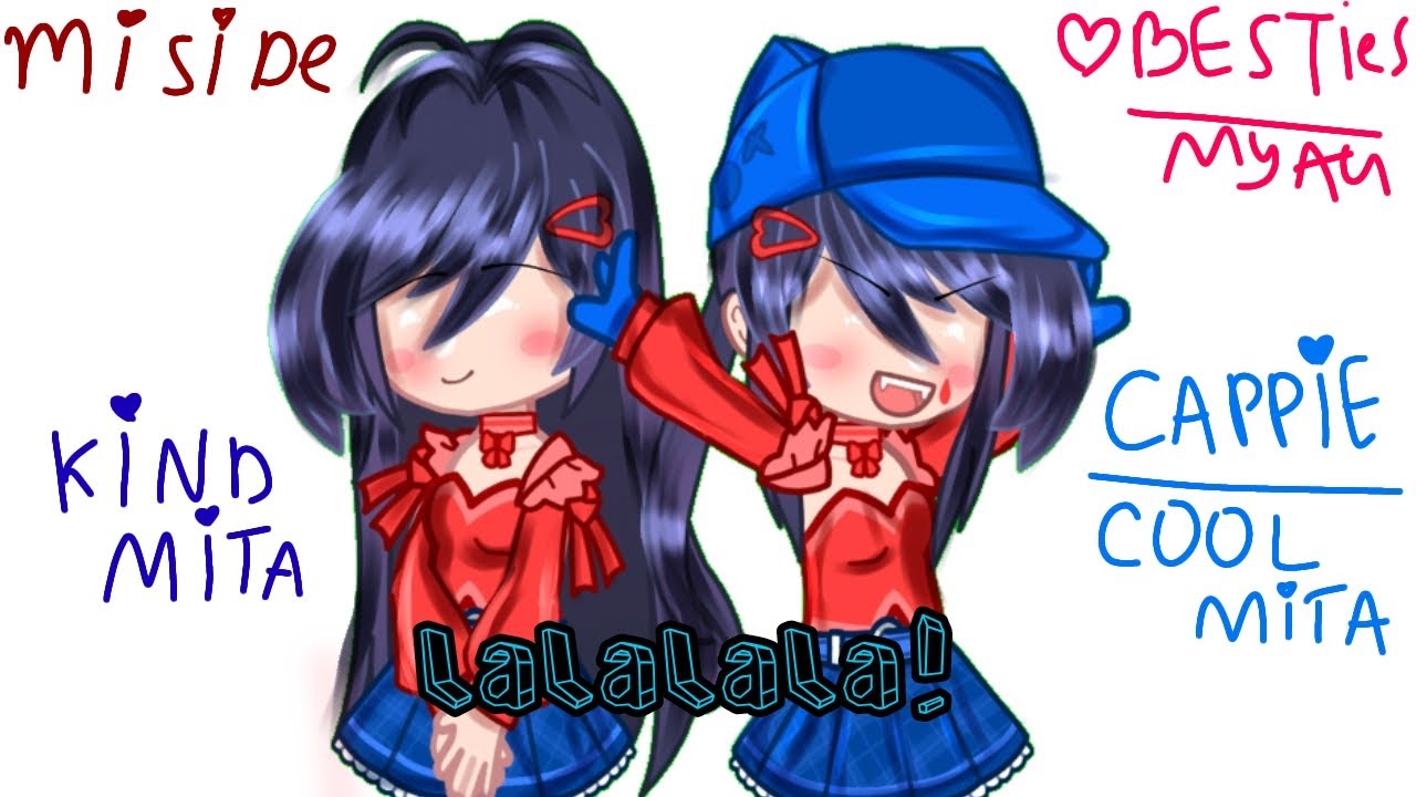 LALALALA!" | MiSide | Kind Mita and Cappie | My AU | Gacha Nebula ...