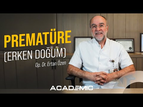 Prematüre (Erken Doğum) / Op. Dr. Ertan Özen