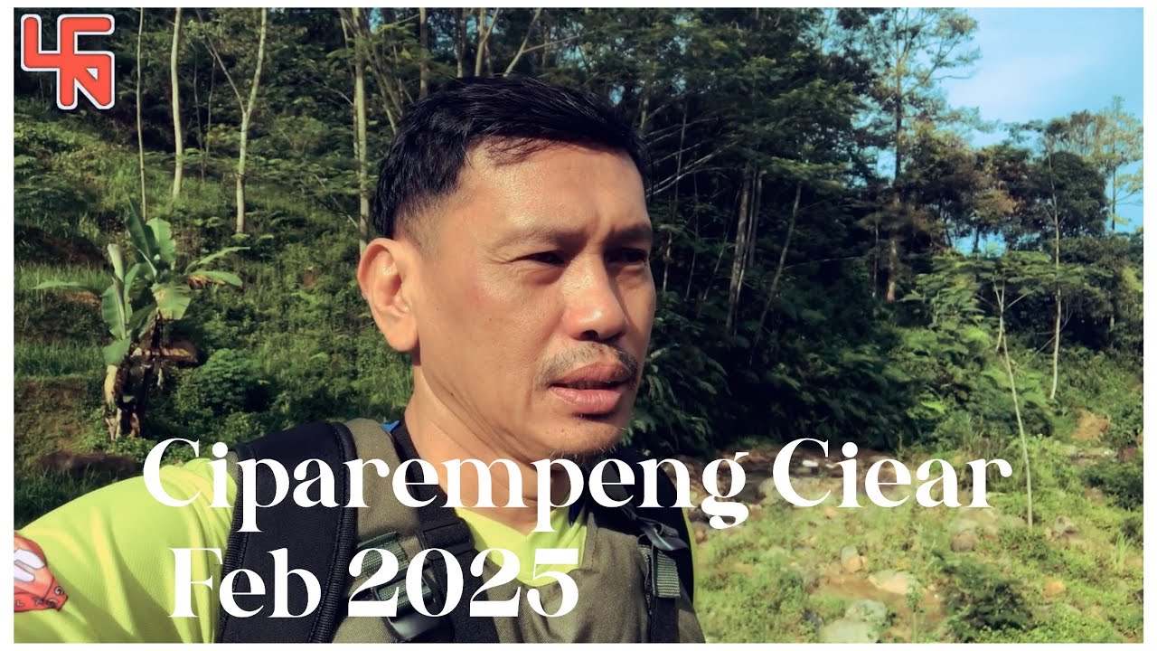 Ciparempeng Ciear || 26 February 2025 || Jalur Sudah Beton - YouTube