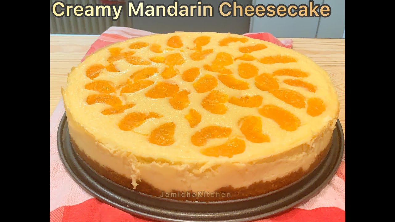 Sehr lecker und cremiger Mandarinen Käsekuchen (Mandarin Cheesecake, so creamy ) - YouTube