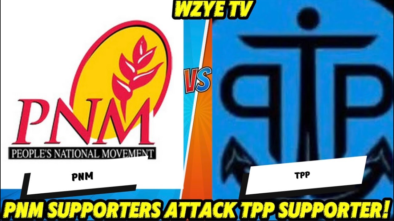 A Message To The People Of Trinidad & Tobago-PNM Supporters attack TPP ...