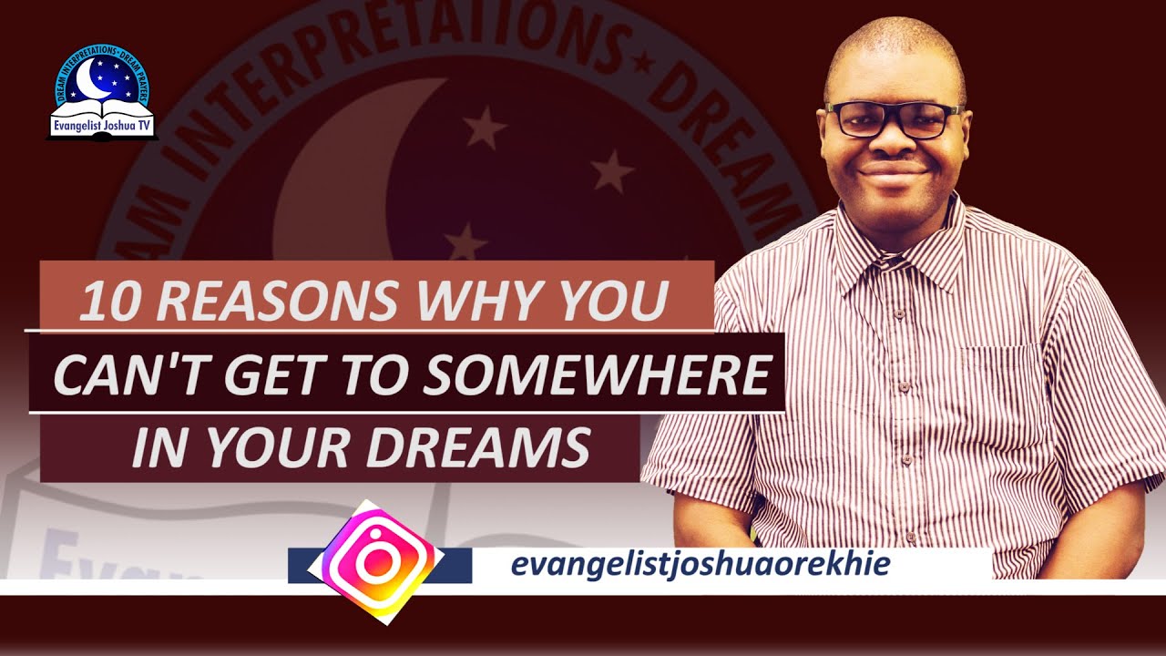 10 Reasons Why You Can't Get to Somewhere in Your Dream - Meaning from ...