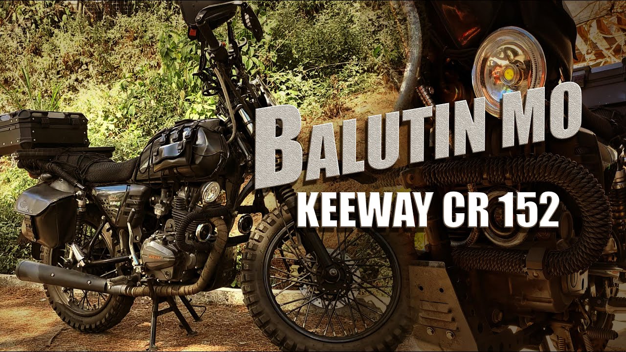 Mga Bagay na Binabalot sa Ating Motor | Keeway CR 152 | Scrambler - YouTube