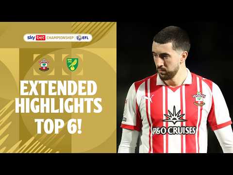 TOP 6! | Southampton v Norwich City extended highlights