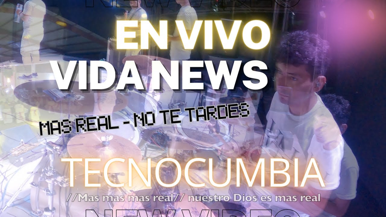 Vida News | Mas real y No te tardes en vivo desde el escenario - YouTube