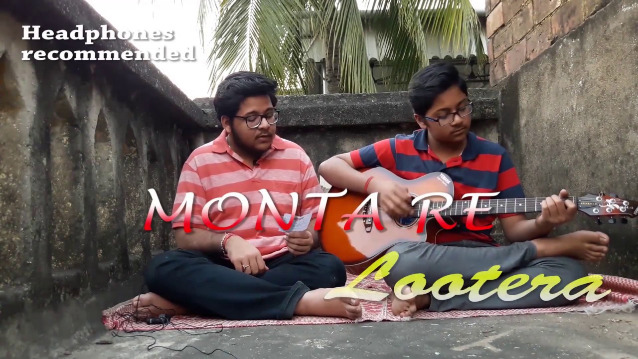 Monta re// Lootera //Amit Trivedi //Swanand Kirkire // Amitabh Bhattacharya //cover by Pratik ...