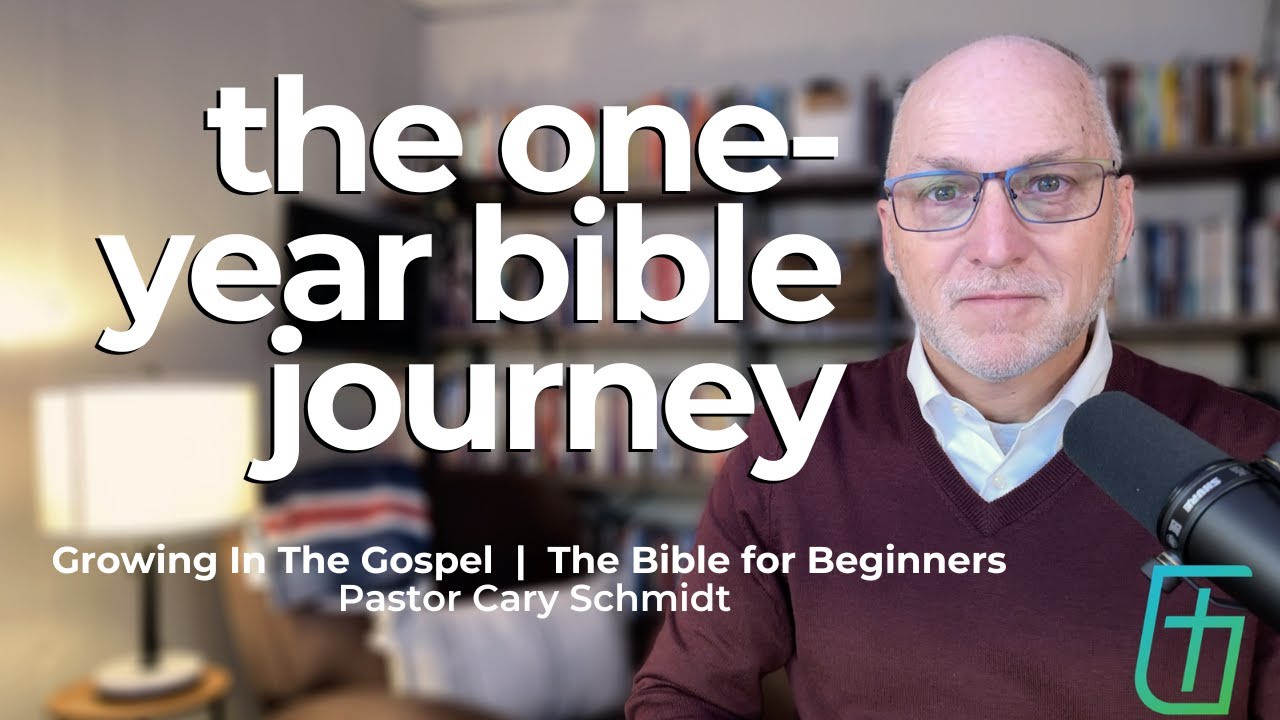 The One Year Bible Journey | The Bible for Beginners | Cary Schmidt ...
