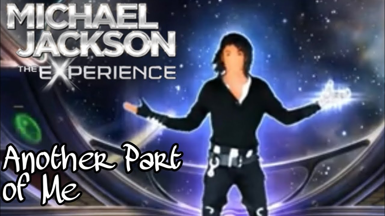 Michael Jackson: The Experience - Another Part of Me - YouTube