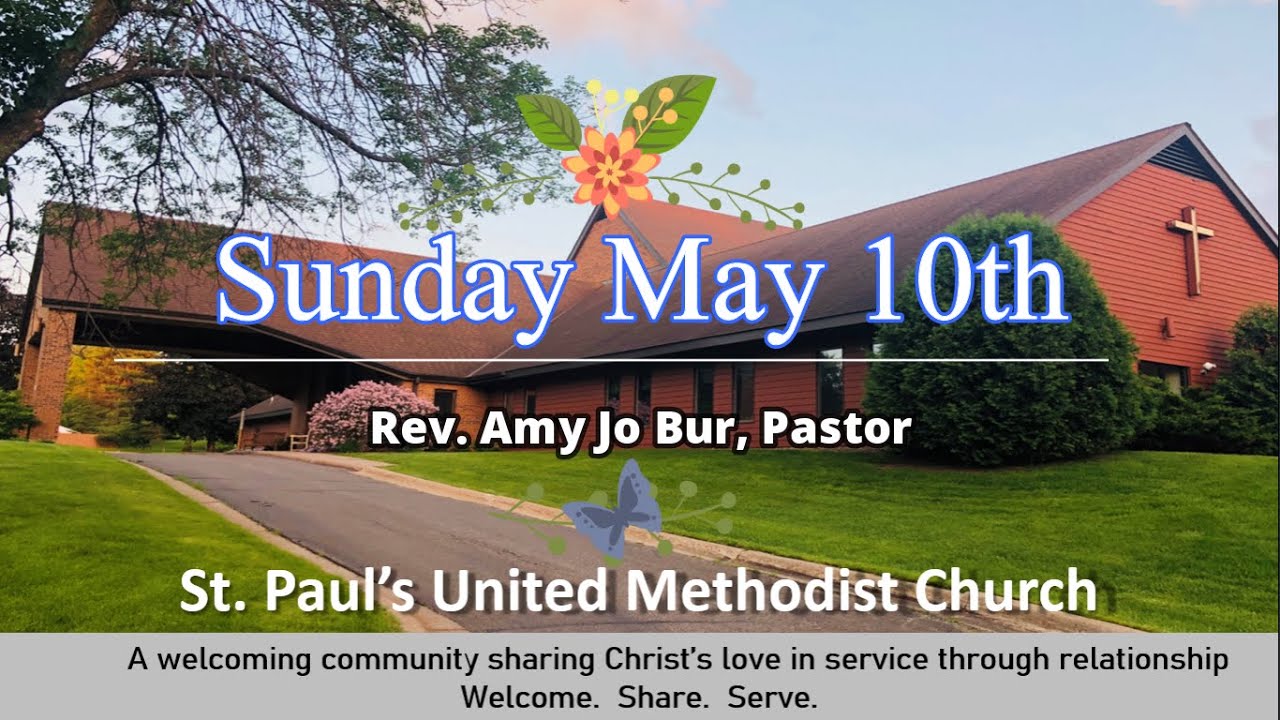 May 10th Worship at St. Paul's UMC - YouTube