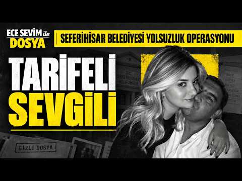 Seferihisar'da Belediye Kaynaklarıyla Finanse Edilen Tarifeli Sevgili Konuştu | Ece Sevim ile DOSYA