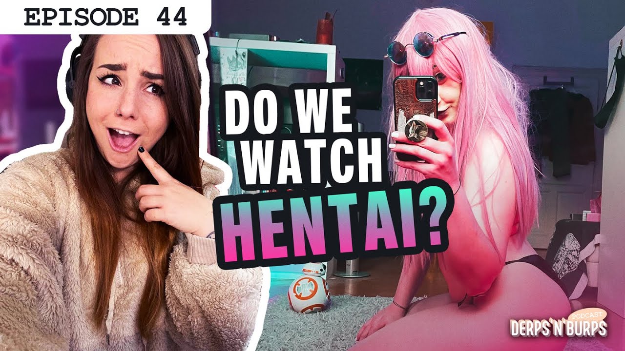 Weebs Down Bad | derps'n'burps Podcast E44 - YouTube