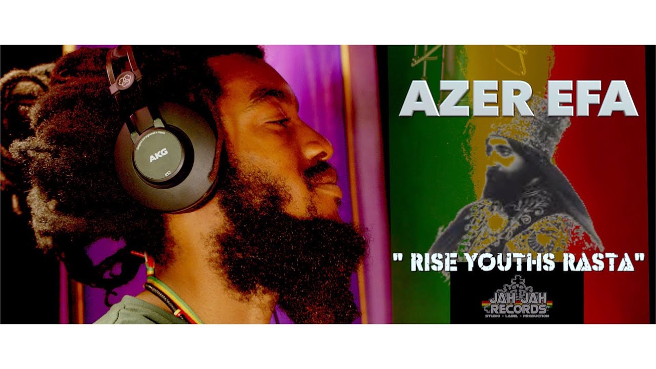 AZER EFA " Rise Youths Rasta" - YouTube