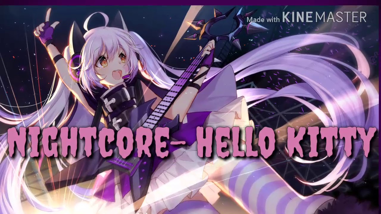 Nightcore- Hello Kitty - YouTube