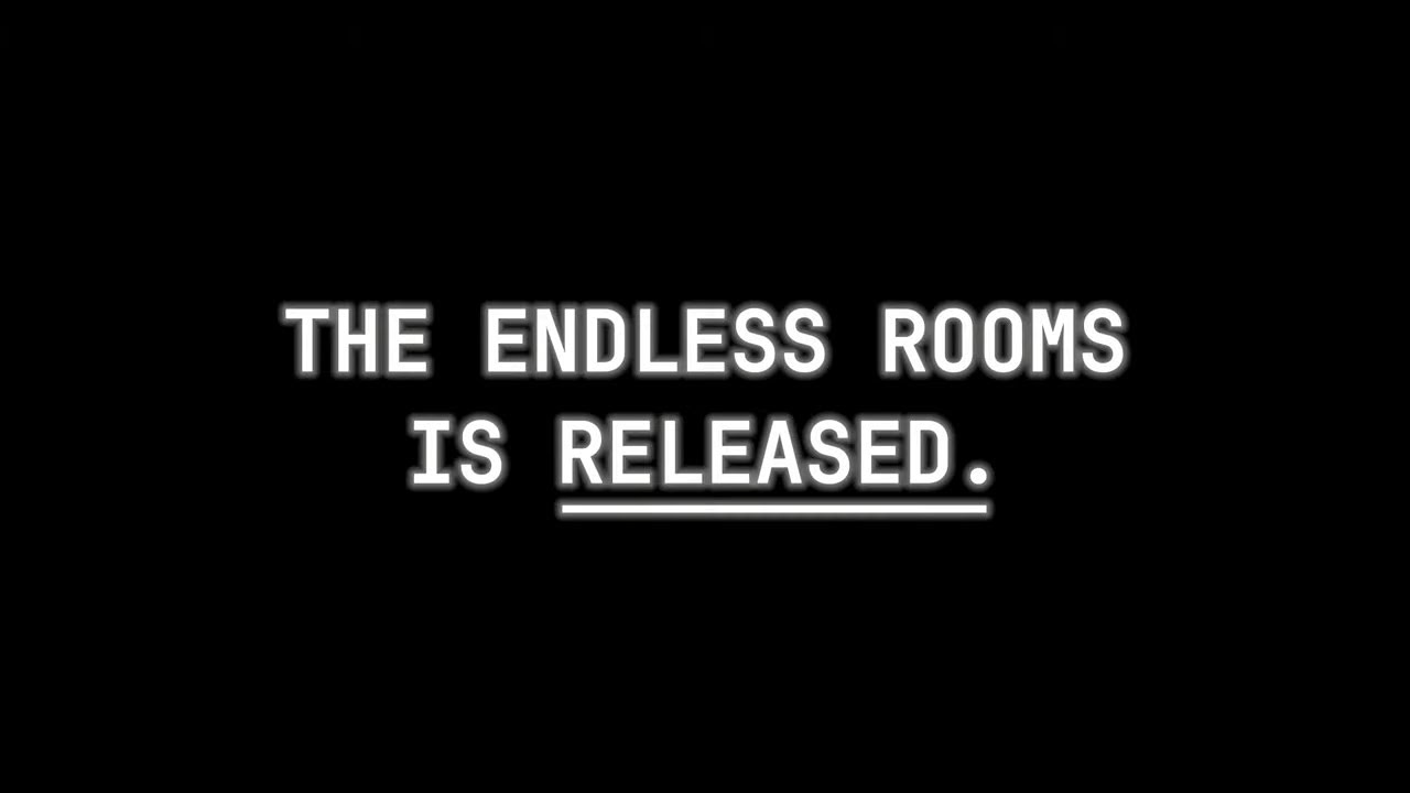 THE ENDLESS ROOM IS RELEASED! - YouTube