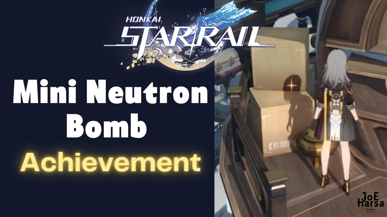 Mini Neutron Bomb Achievement Honkai Star Rail v1.2 - YouTube
