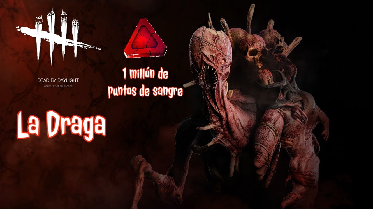 Dead by Daylight "La Draga 1 millón de puntos de sangre" - YouTube