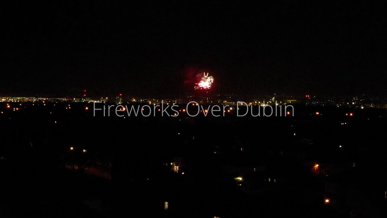 Fireworks Over Dublin - YouTube
