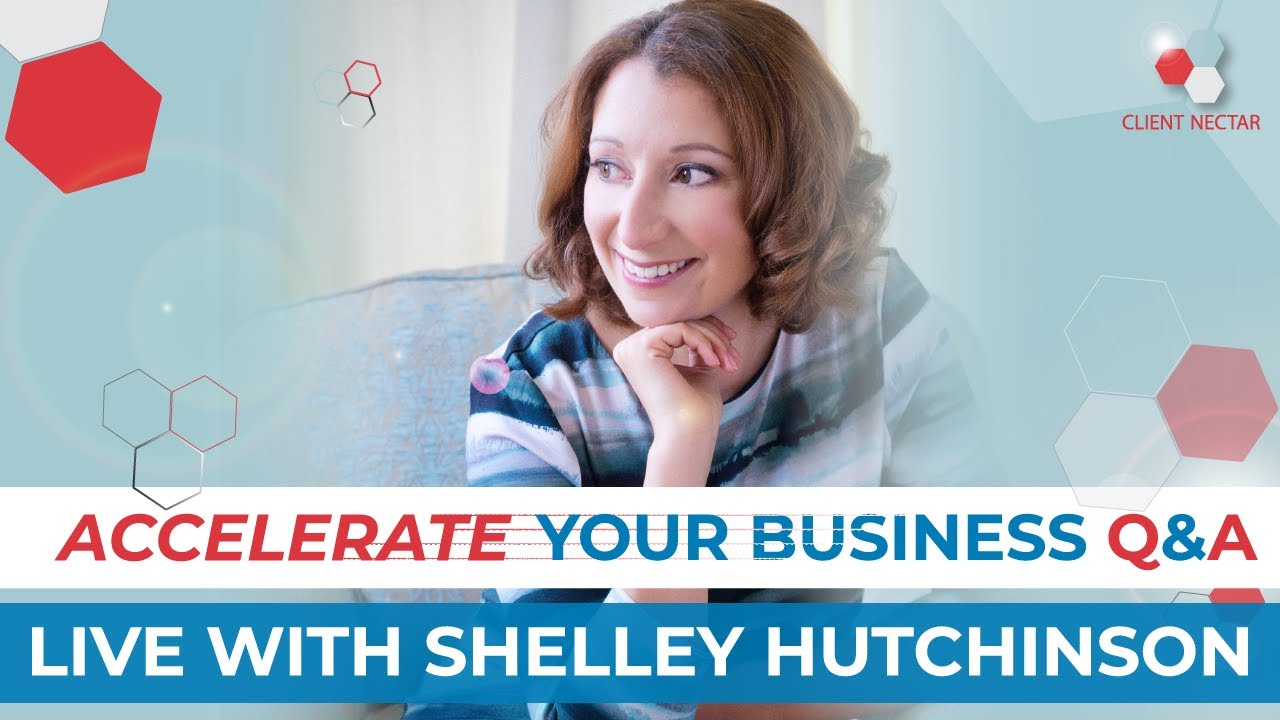 Accelerate Your Business - Live and Free Q&A with Shelley Hutchinson ...