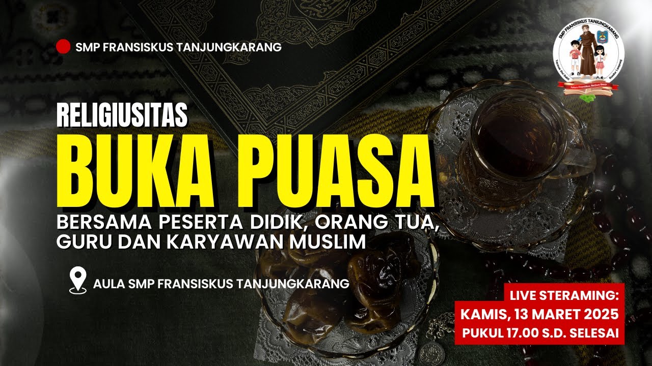 RELIGIUSITAS AGAMA ISLAM | BUKA PUASA BERSAMA | SMP FRANSISKUS ...