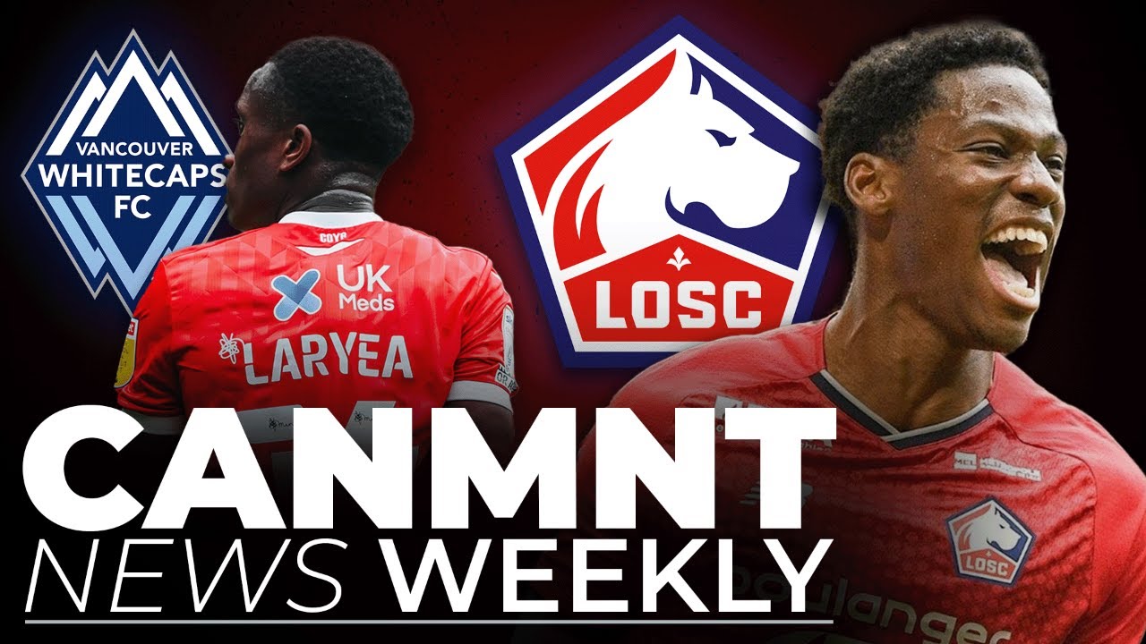 Jonathan David STAYING at Lille | Laryea to Vancouver? | CanMNT News ...